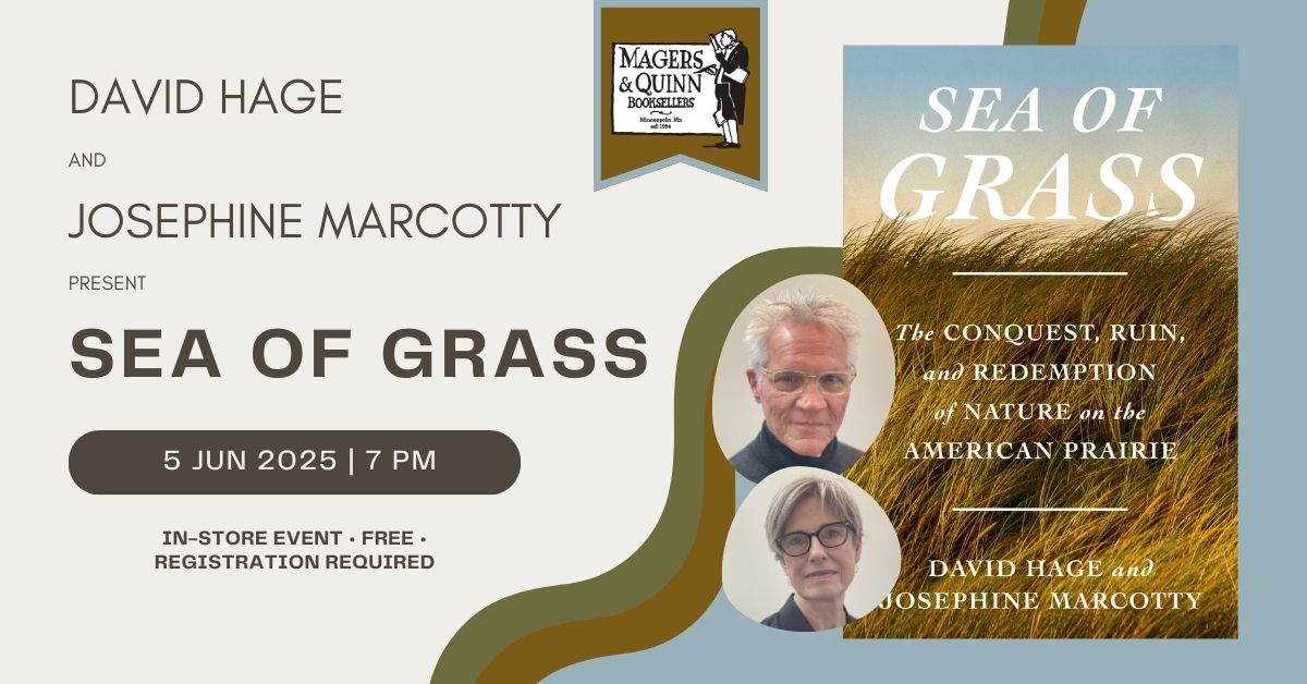 David Hage and Josephine Marcotty present Sea of Grass - Magers & Quinn Booksellers
